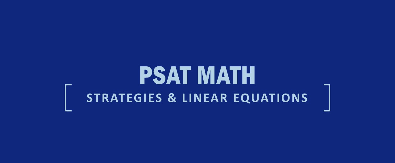 PSAT Math Strategies And Linear Equations Kaplan Test Prep